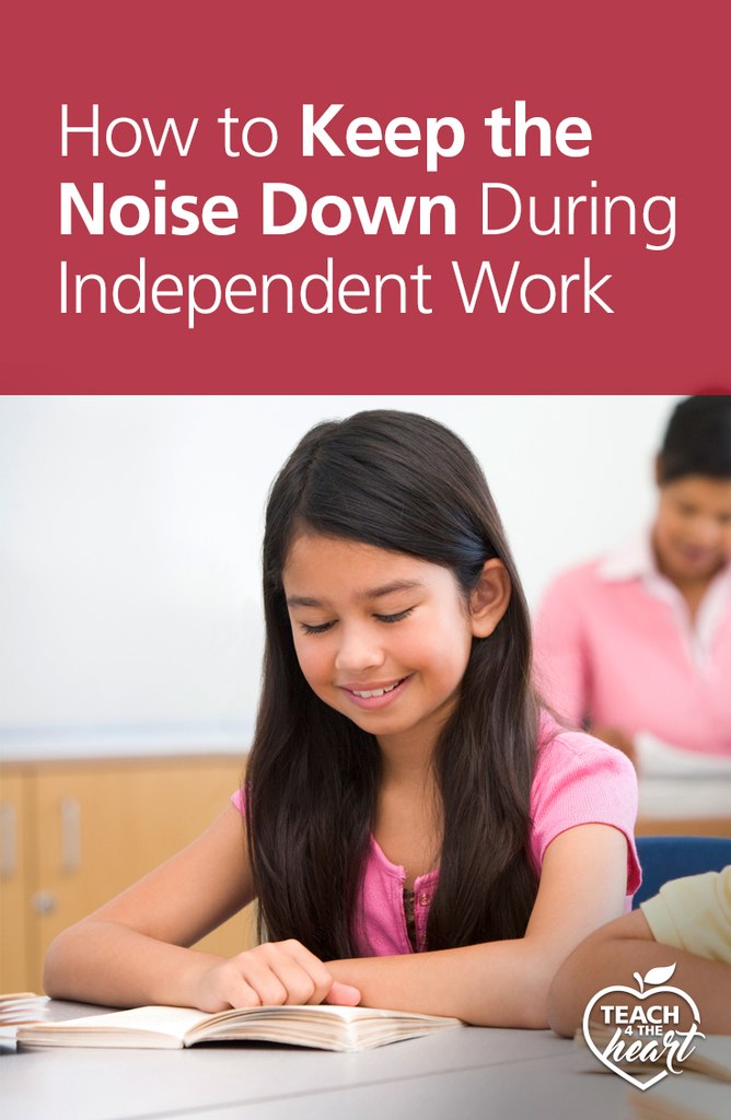 How to Keep the Noise Level Down During Independent Work Times - Teach ...